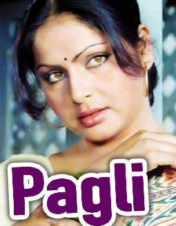 Pagli Movie: Review | Release Date (1974) | Songs | Music | Images ...